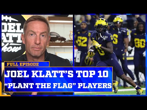 Klatt’s 10 “Plant the Flag” Players in the 2024 NFL Draft | Joel Klatt Show