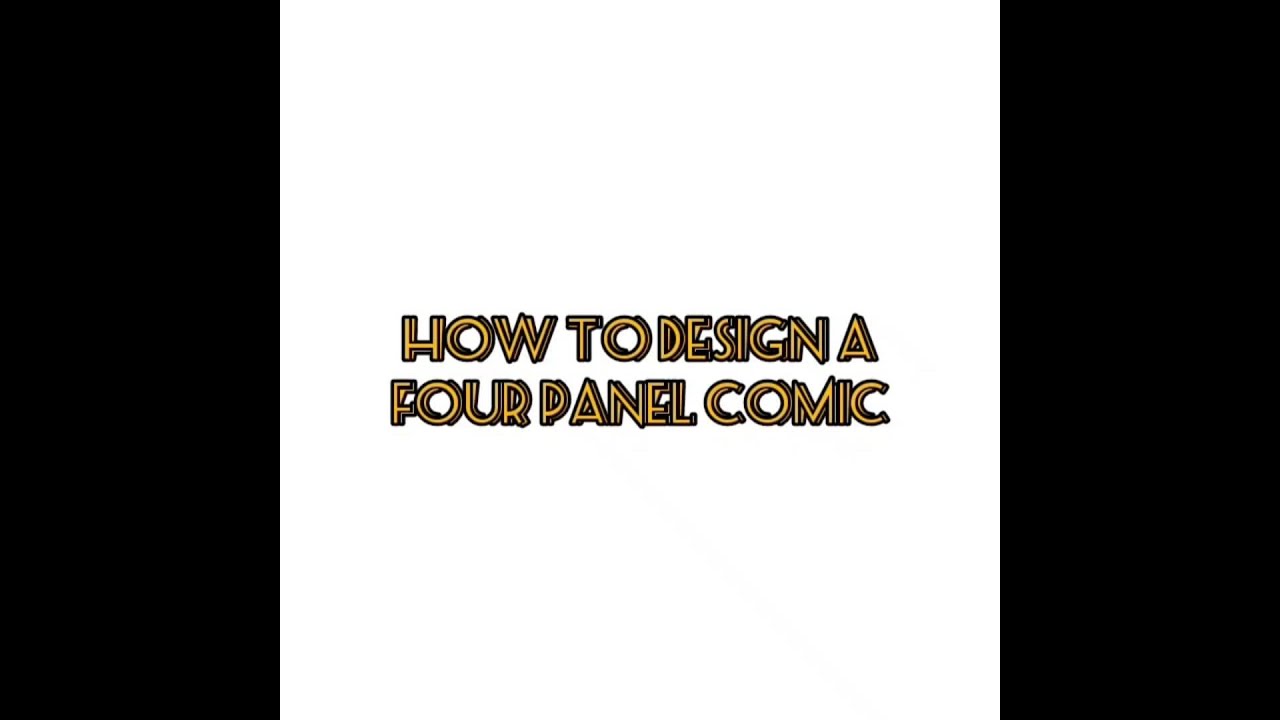 How to Design a Four Panel Comic