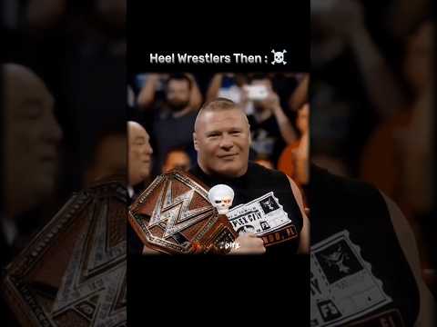 Heel Wrestlers Then Vs Now 🥹 Edit
