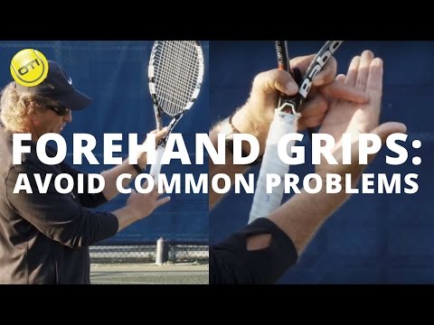 Forehand Grips: Avoid Common Problems