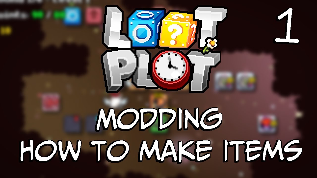 Lootplot modding tutorial - Episode 1: Items