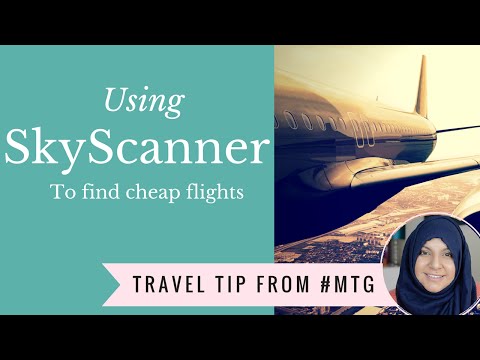 MuslimTravelGirl Tips: How to use SkyScanner for cheap flights