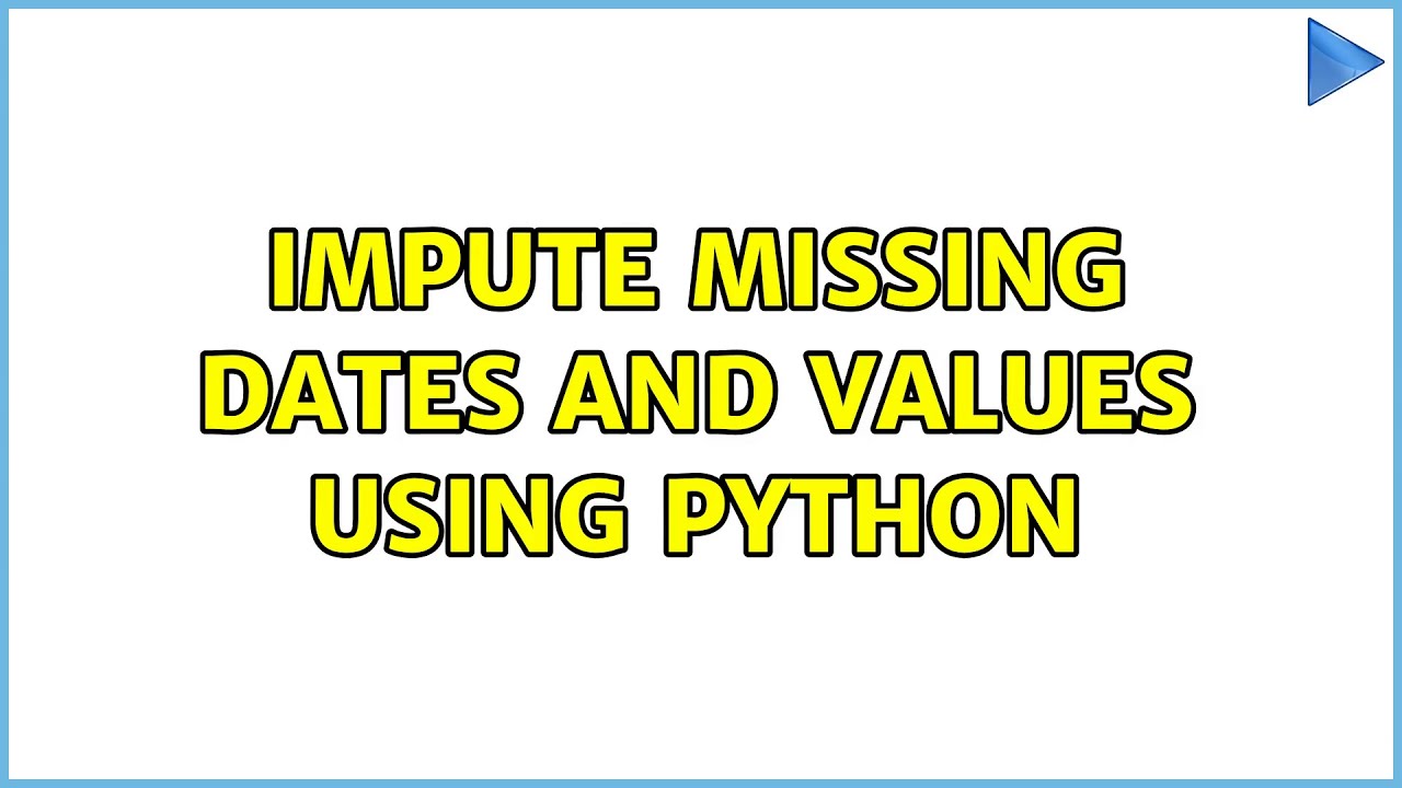 Impute missing dates and values using Python (3 Solutions!!)