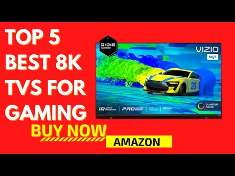 ✌ Top 5 Best 8k Tvs For Gaming ✌ Product Review ✌