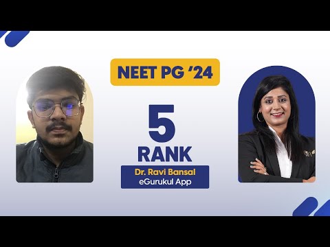 Meet Dr. Ravi Bansal who Secured Rank 5 (NEET PG’ 2024) shares his NEET PG Preparation Journey