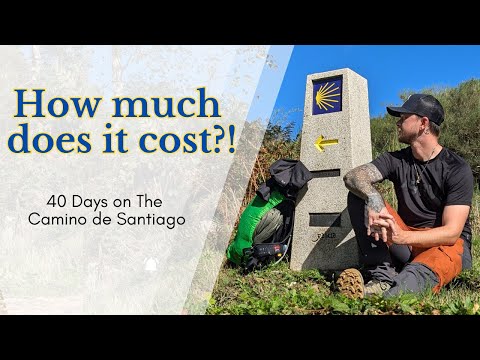 How much does it cost to walk the Camino de Santiago? | 40 Day Breakdown