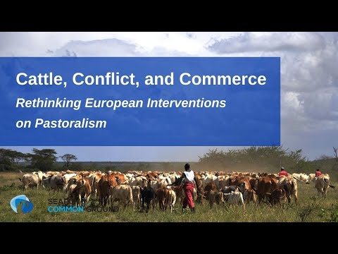 Cattle, Conflict, and Commerce | Rethinking European Interventions on Pastoralism