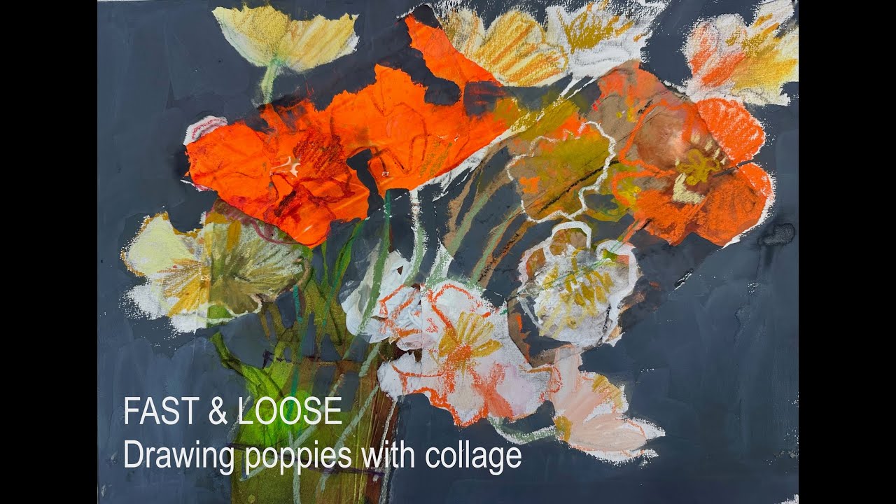 Fast & loose Drawing - Creative collage with poppies