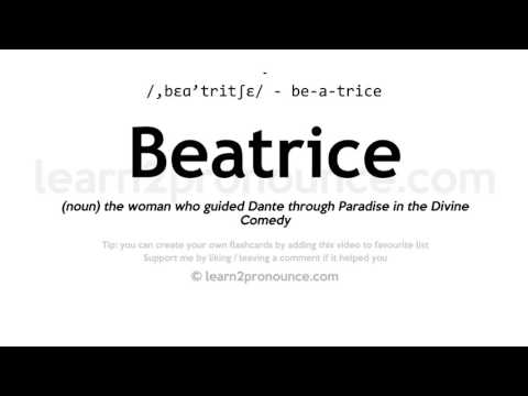 Pronunciation of Beatrice | Definition of Beatrice