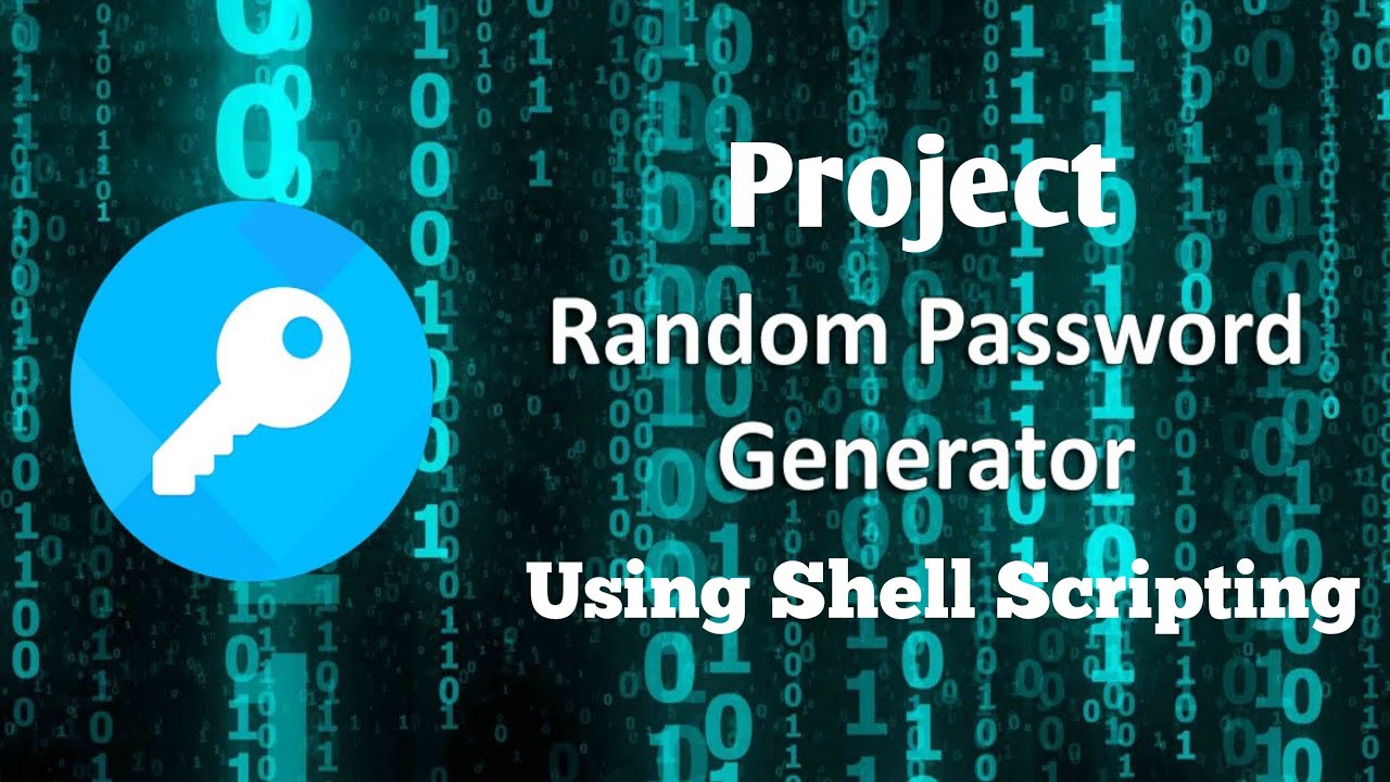 Using Shell Scripting How To Create a Password | project 1 using shell script