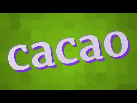 CACAO pronunciation • How to pronounce CACAO