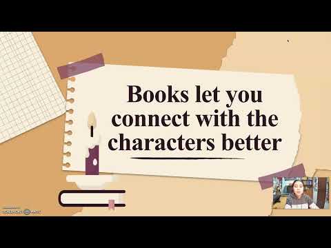 Why books are better than their movies?