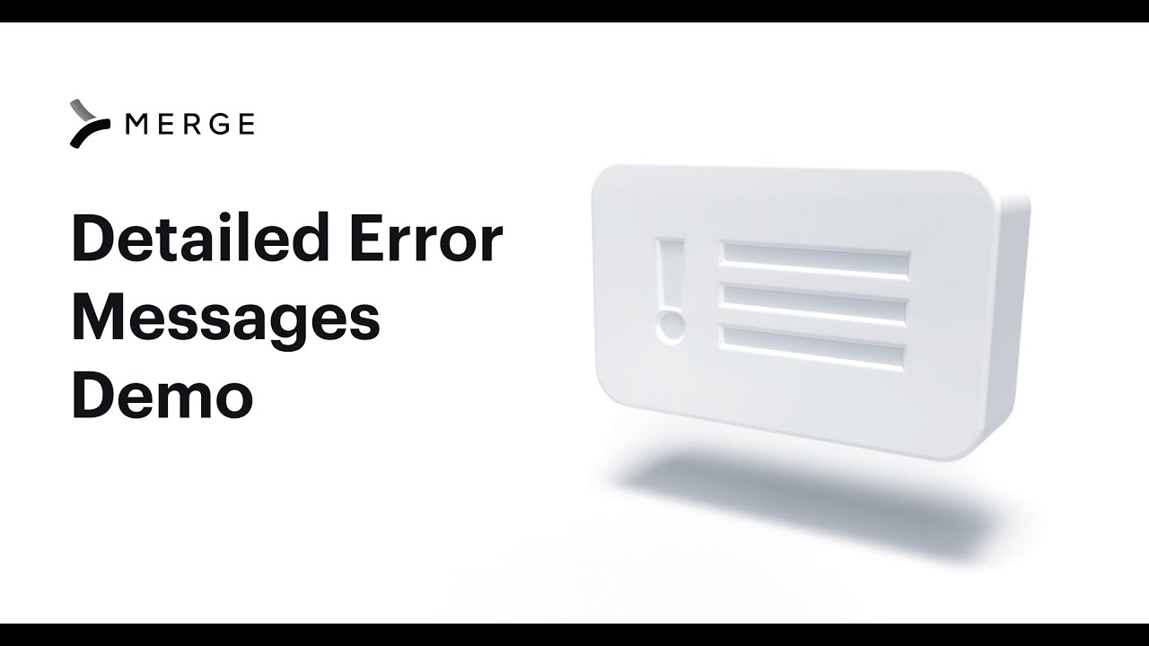 3 Min Demo: Detailed Error Messages