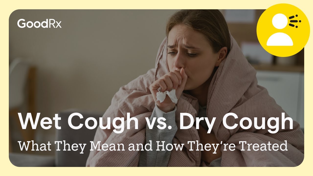 Wet Cough vs. Dry Cough: Understanding the Difference | GoodRx