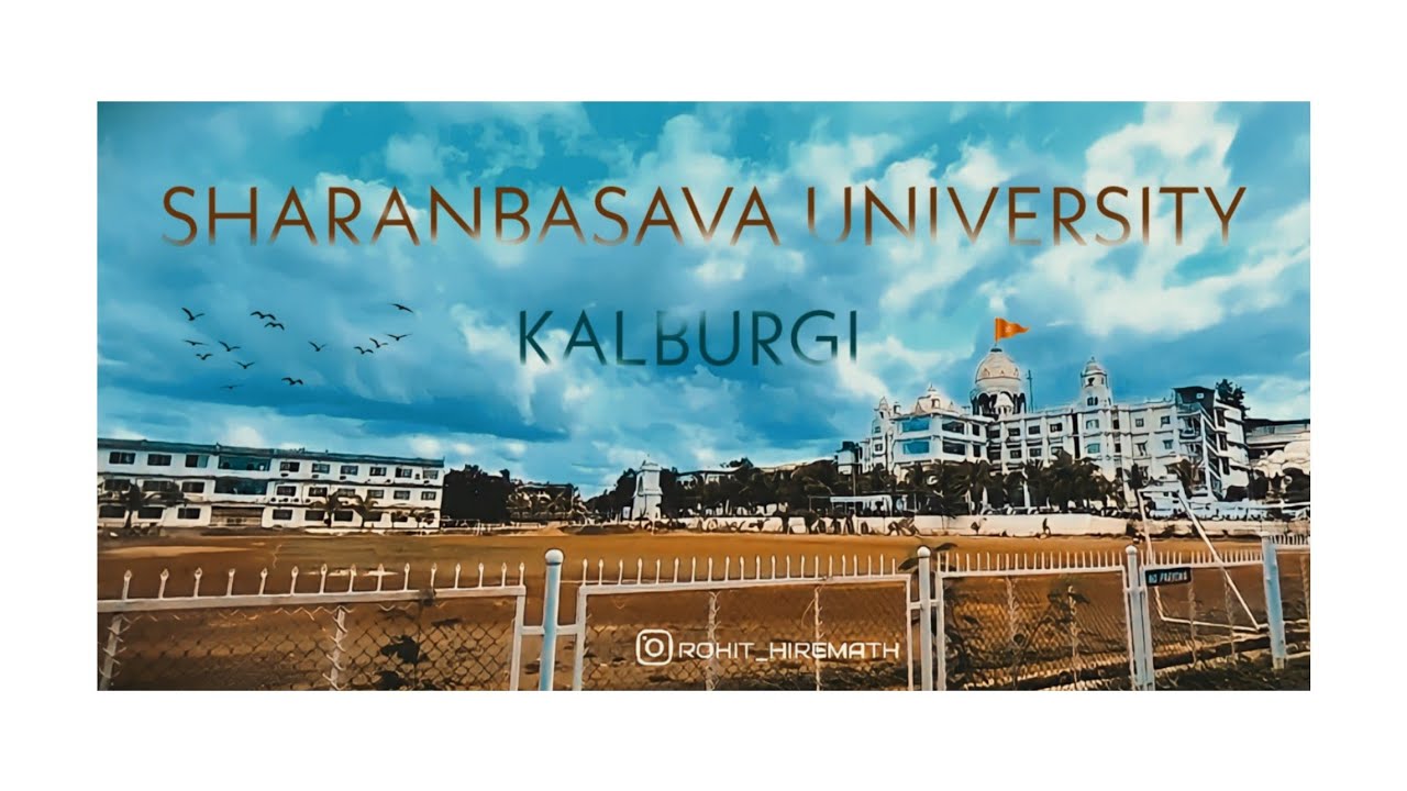 SHARANBASAVA UNIVERSITY KALBURGI || cinematics ||