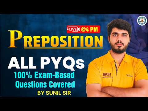 Master Prepositions | All PYQs Solved | 100% Exam-Based Questions Class | Live @ 4 PM