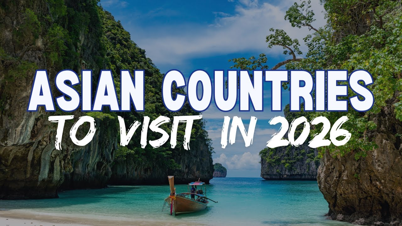 Best Asian Countries to Visit in 2026 | Top Travel Destinations in Asia for 2026