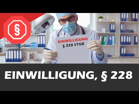Rechtfertigende Einwilligung - Strafrecht AT I 12 - § 228 StGB
