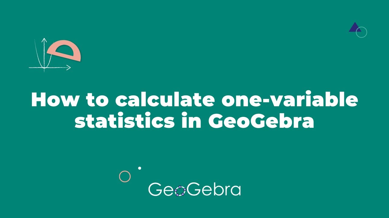 How to Calculate 1-Variable Statistics in GeoGebra