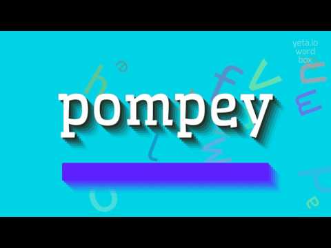 How to say "pompey"! (High Quality Voices)