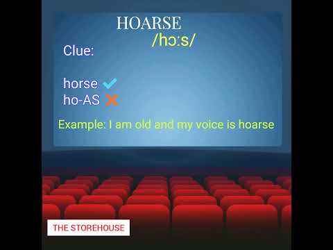 HOW DO YOU SAY THE WORD "HOARSE"?