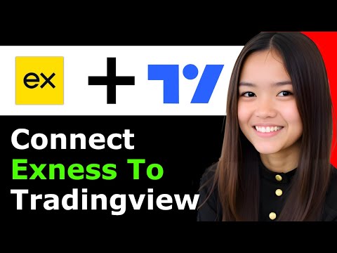 How To Connect Exness To Tradingview 2025 - Full Guide