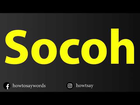 How To Pronounce Socoh
