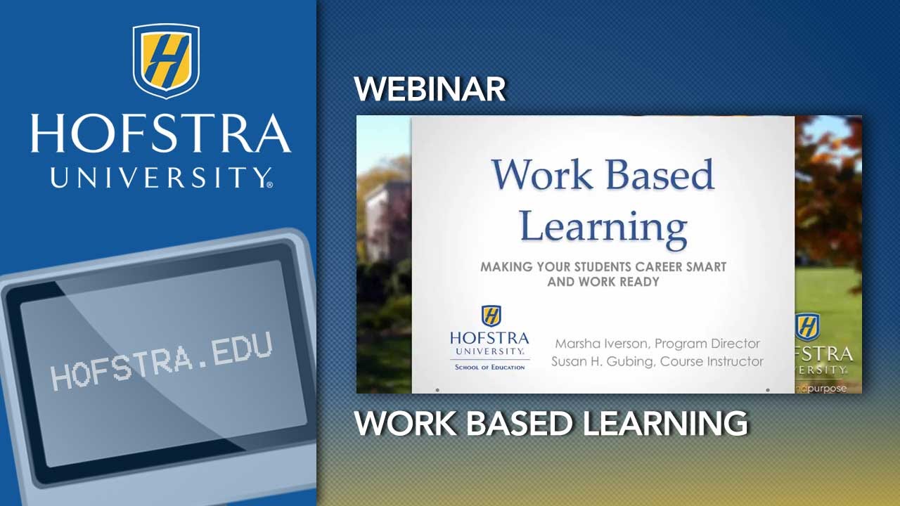 Hofstra Webinar - Work Based Learning