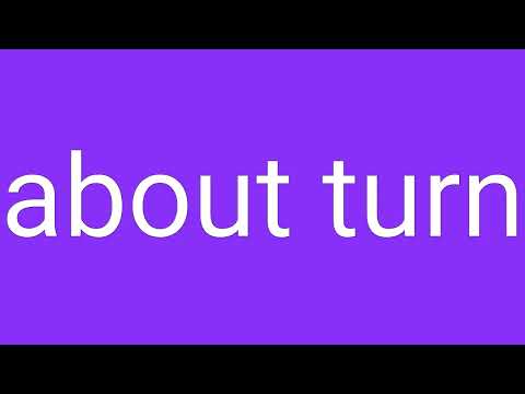 About Turn Definition & Meaning
