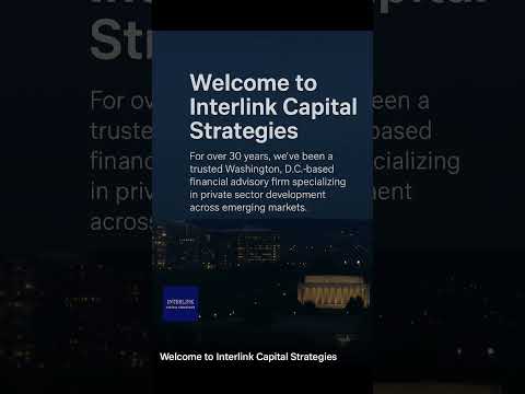 Inside Interlink Capital Strategies: 30 Years Financing Emerging Markets