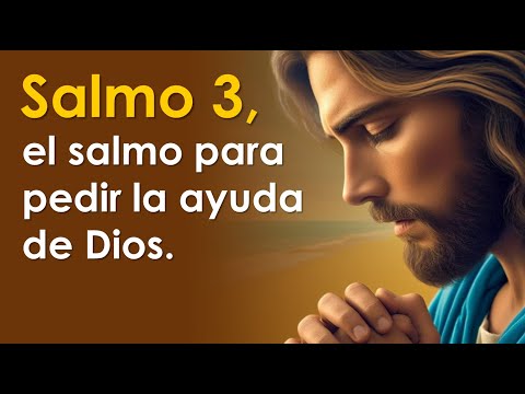 SALMO 3, el salmo para pedir la ayuda de Dios | ORANDO CON LOS SALMOS 🙏