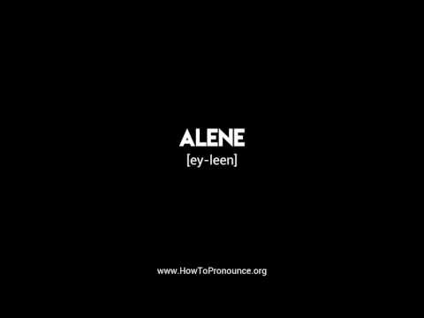 How to Pronounce "alene"
