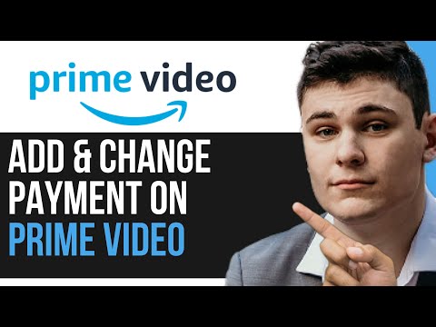 HOW TO ADD CHANGE PAYMENT METHOD ON PRIME VIDEO 2025! (FULL GUIDE)