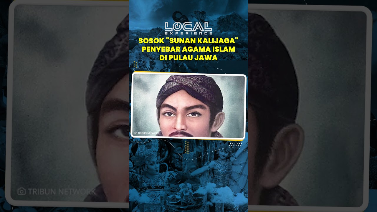 Inilah Sosok Raden Sahid atau Sunan Kalijaga, Penyebar Agama Islam di ...