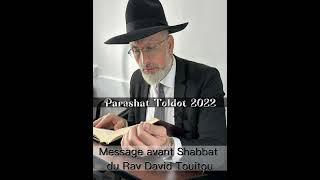 Message du Rav avant Shabbat - Parashat Toldot 2022 - ToratHaim