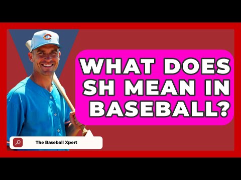 What Does SH Mean In Baseball? - The Baseball Xpert