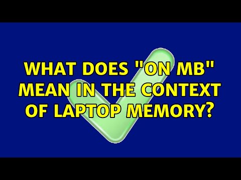 What does "on MB" mean in the context of laptop memory?