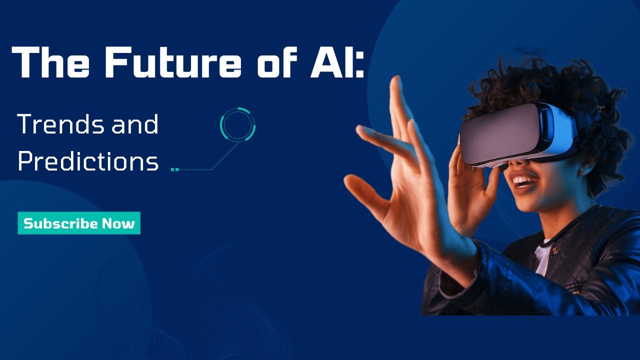 The Future of AI: Trends and Predictions