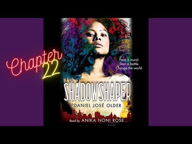 Unraveling Family Secrets in Chapter 22 of Shadowshaper by Daniel Jose ...
