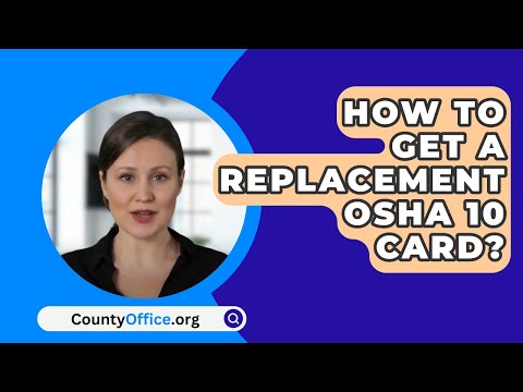 How To Get A Replacement OSHA 10 Card? - CountyOffice.org