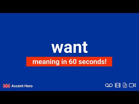 WANT - Meaning and Pronunciation