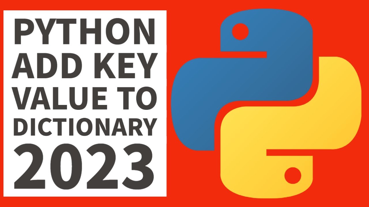 Python - Add Key & Value To Dictionary 2023