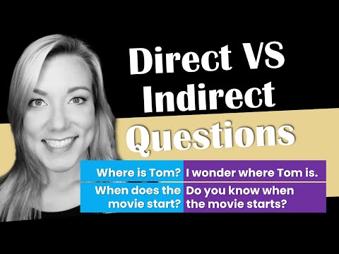 Direct VS Indirect Questions in English & Proper Punctuation (Question Marks or Periods?)