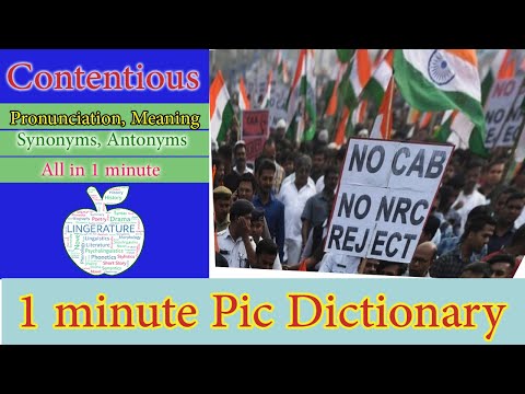 contentious pronunciation | contentious meaning | contentious use
