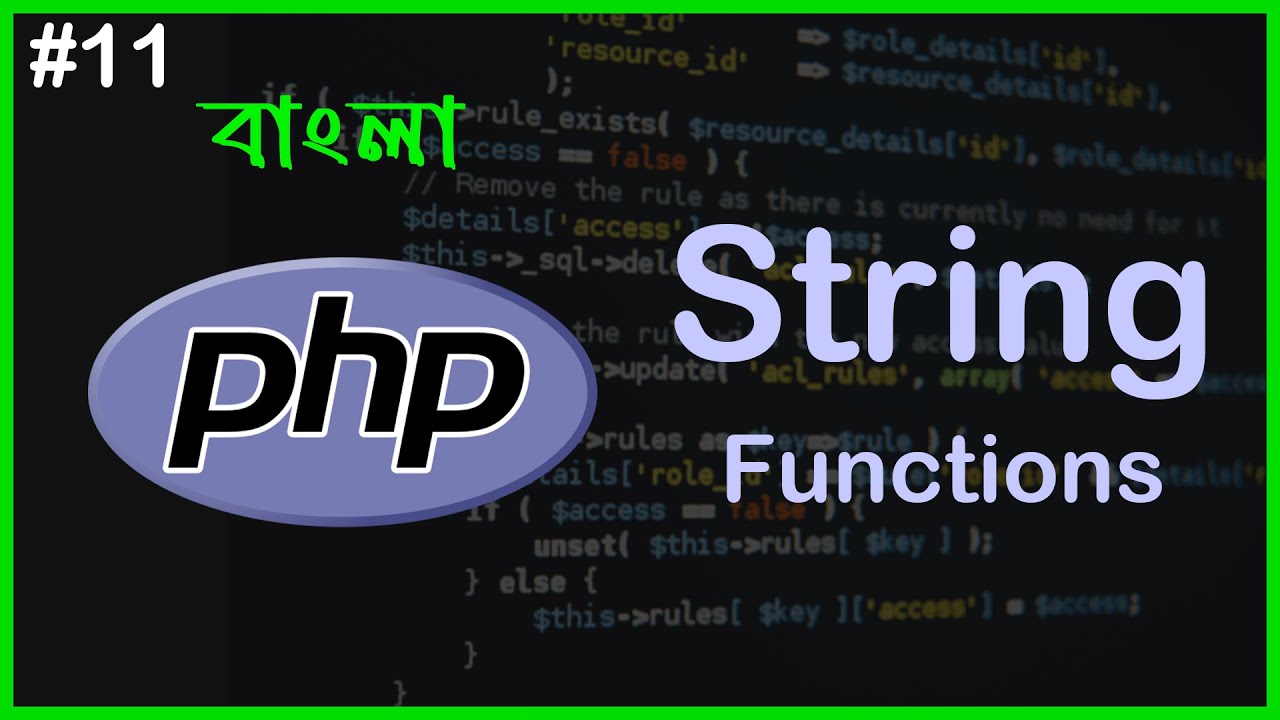 PHP String Functions In Bangla | PHP Full Bangla Tutorial | Part - 11