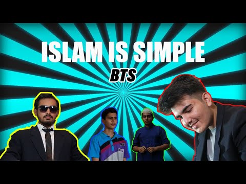 Islam Is Simple(behind the scene)