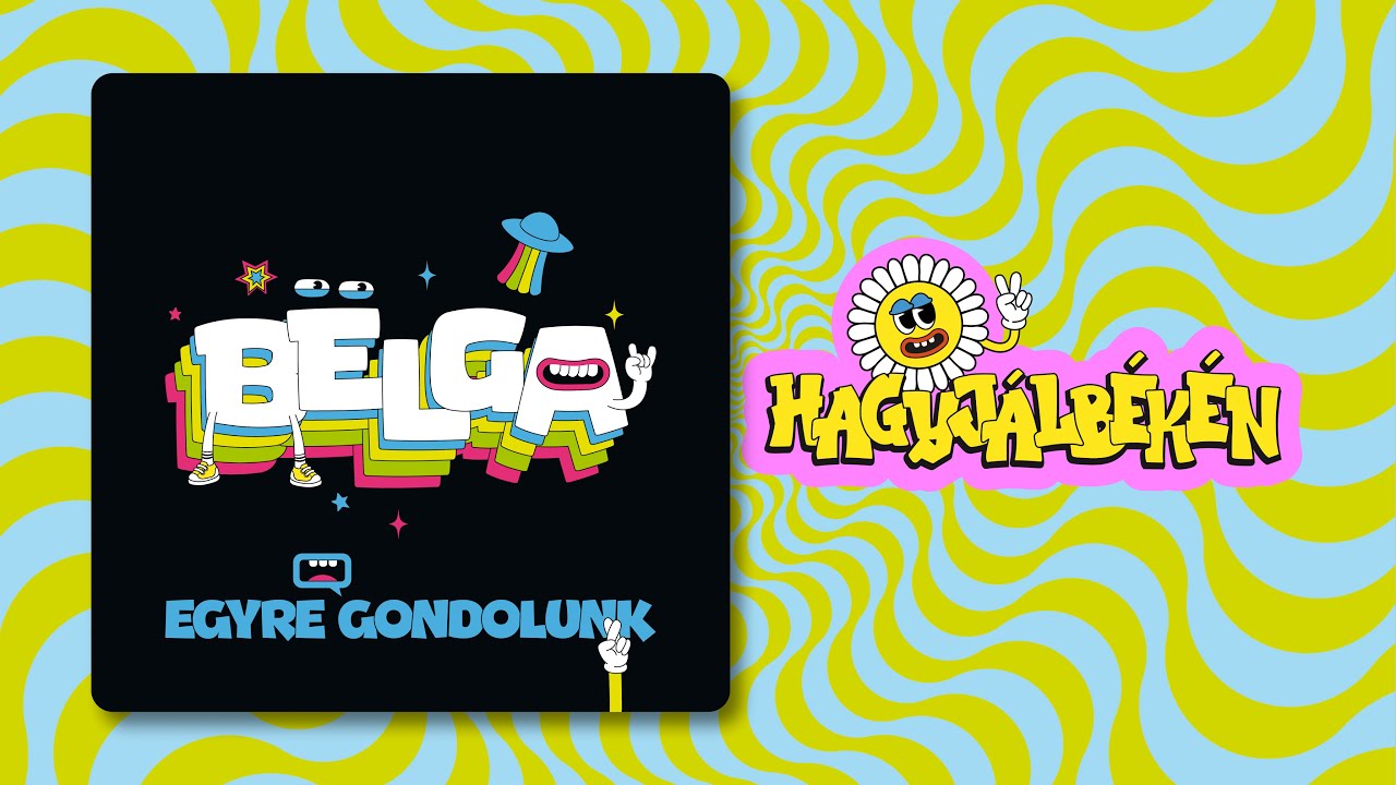 Bëlga - Hagyjál békén