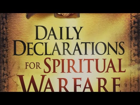 Daily declarations for spiritual warfare John Eckhardt
