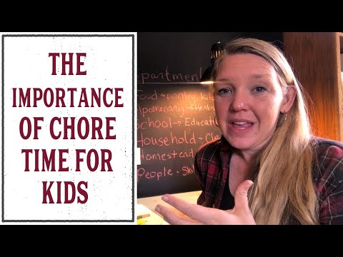 THE IMPORTANCE OF CHORE TIME FOR KIDS - HOME MANAGEMENT SERIES #7