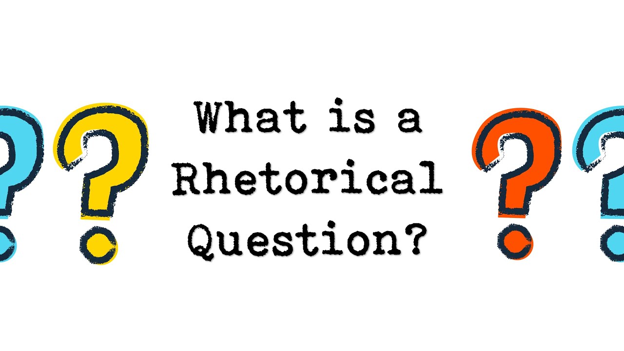 Literary Devices Explained: Rhetorical Question